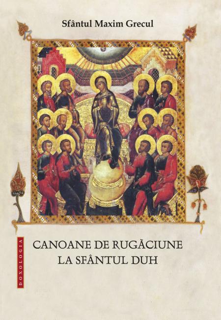 Canoane de rugăciune la Sfântul Duh